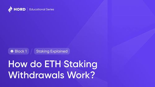 Staking Withdrawals: How to Withdraw your staked ETH?
